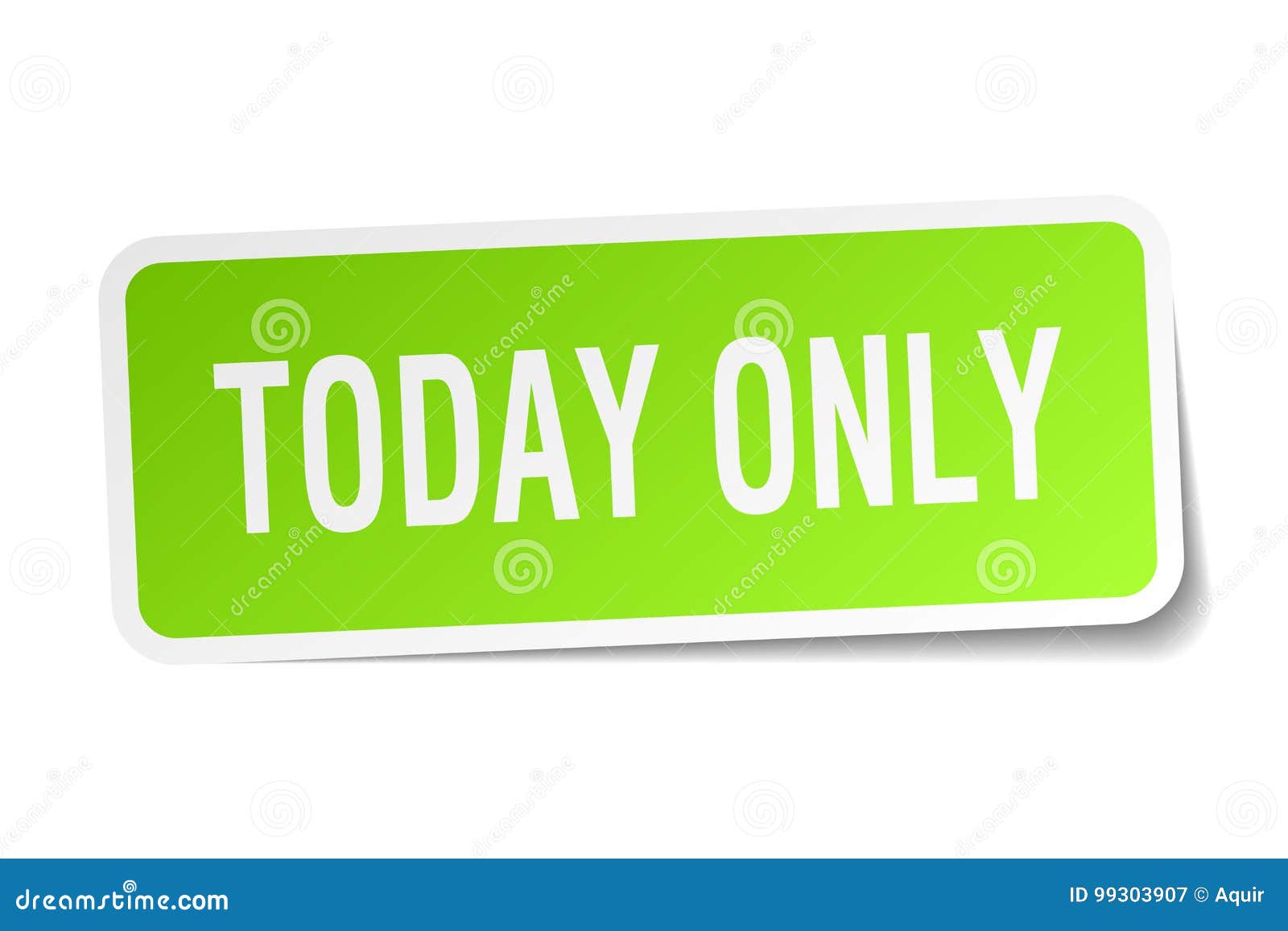 Today only sticker stock vector. Illustration of today - 99303907