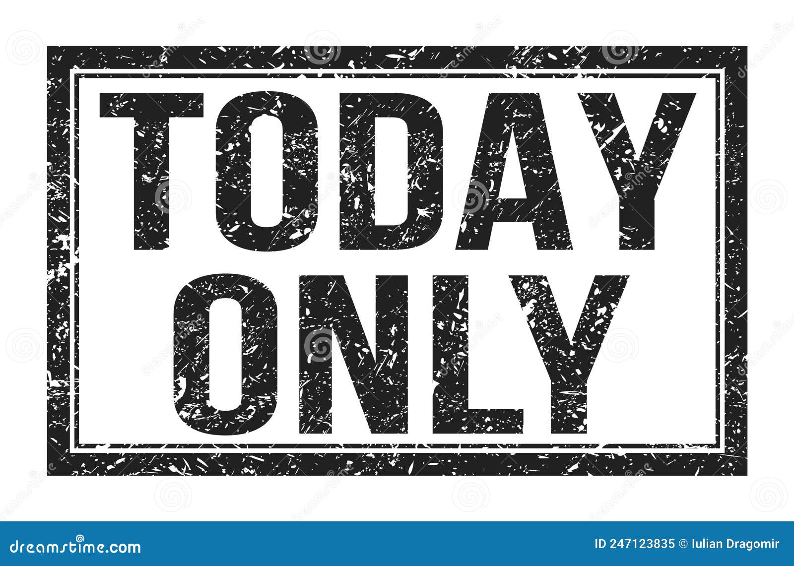 TODAY only, Words on Black Rectangle Stamp Sign Stock Illustration ...
