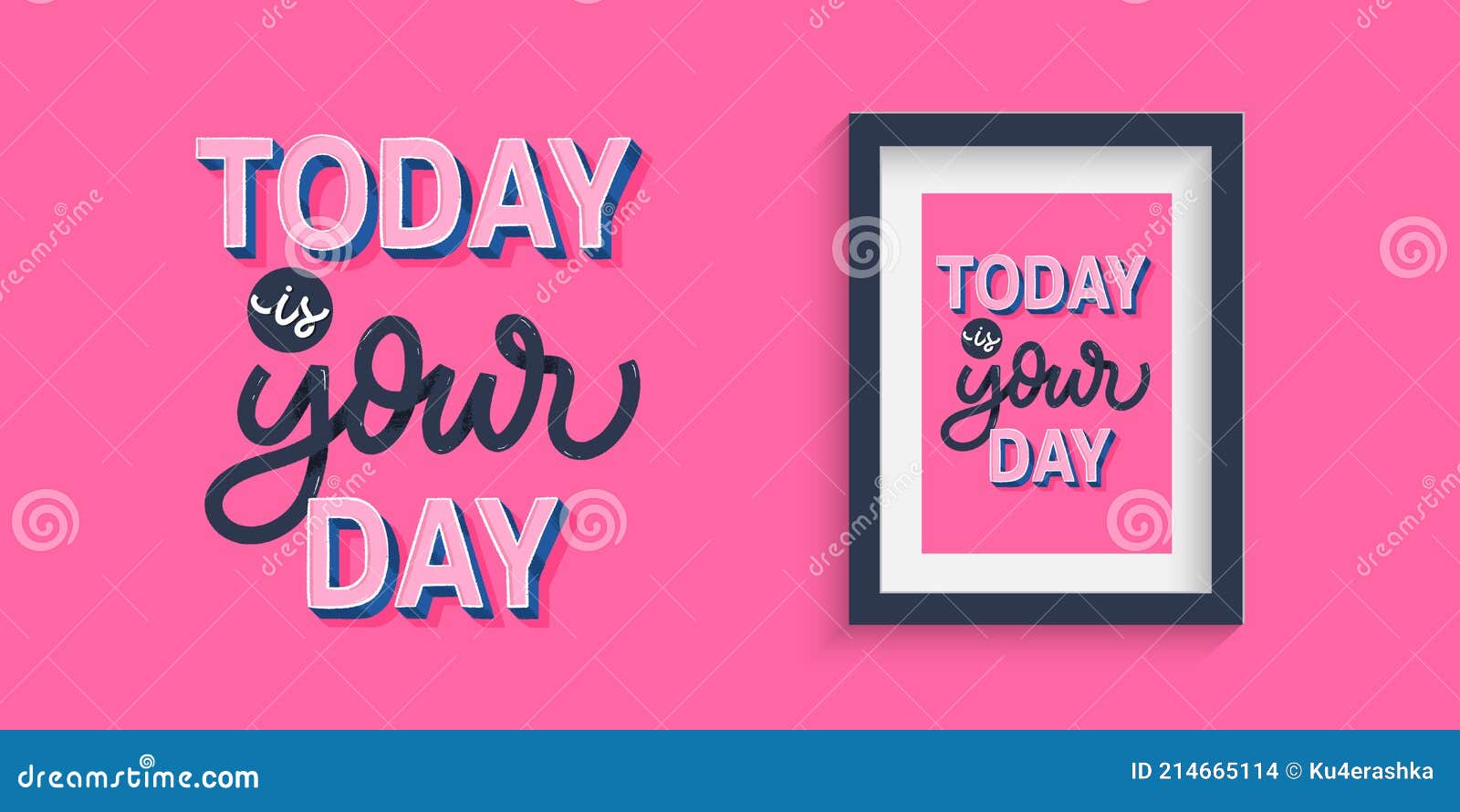Today is Your Day. Lettering Motivational Quotes Stock Vector ...