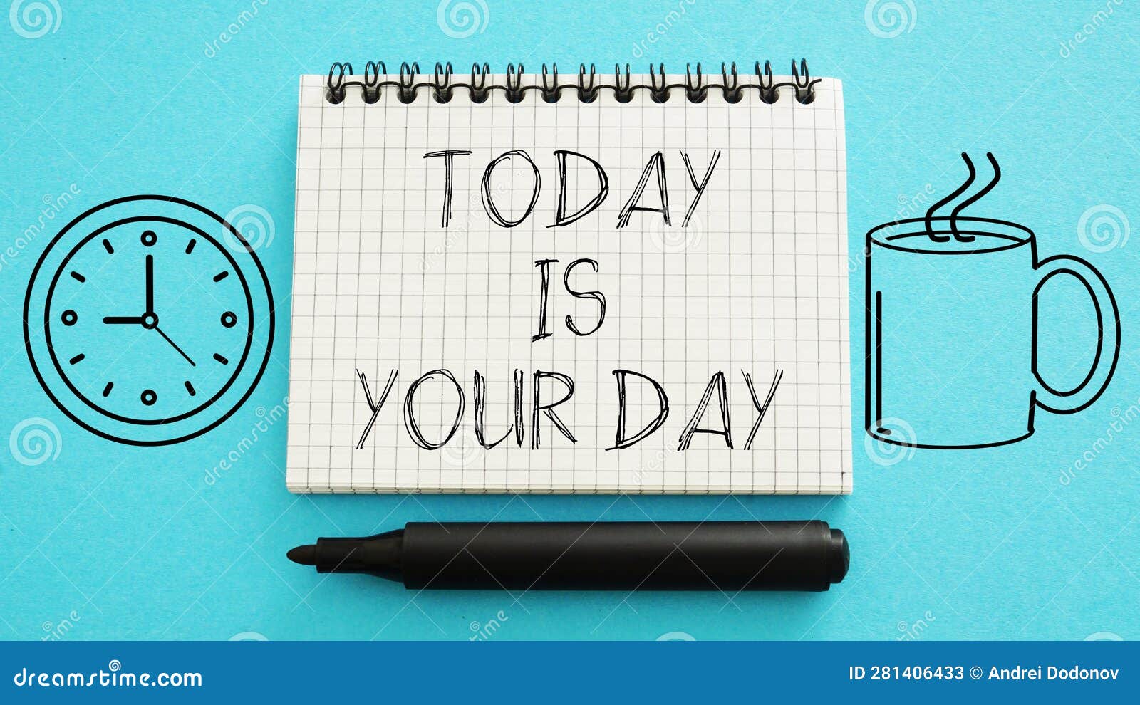 Today is Your Day is Shown Using the Text Stock Image - Image of text ...