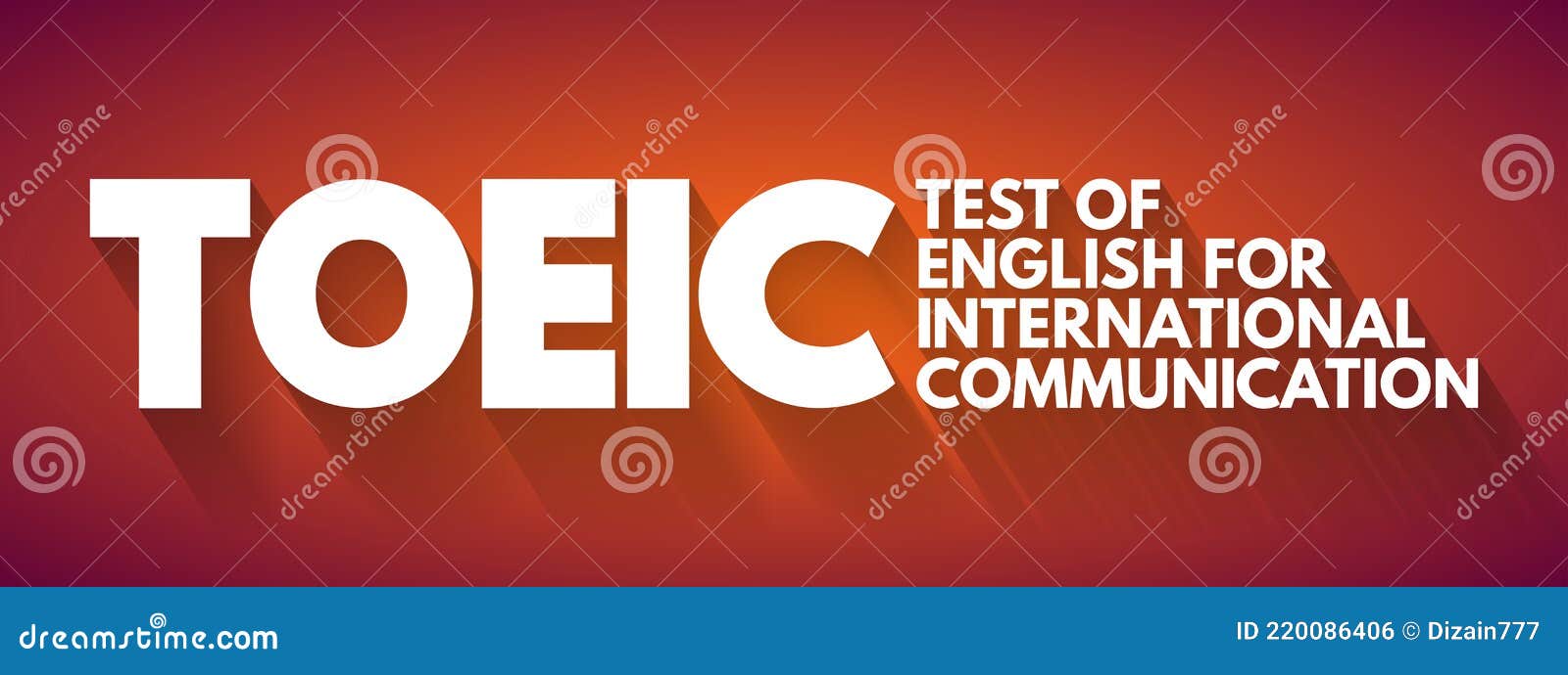 TOEIC - Test of English for International Communication Acronym ...