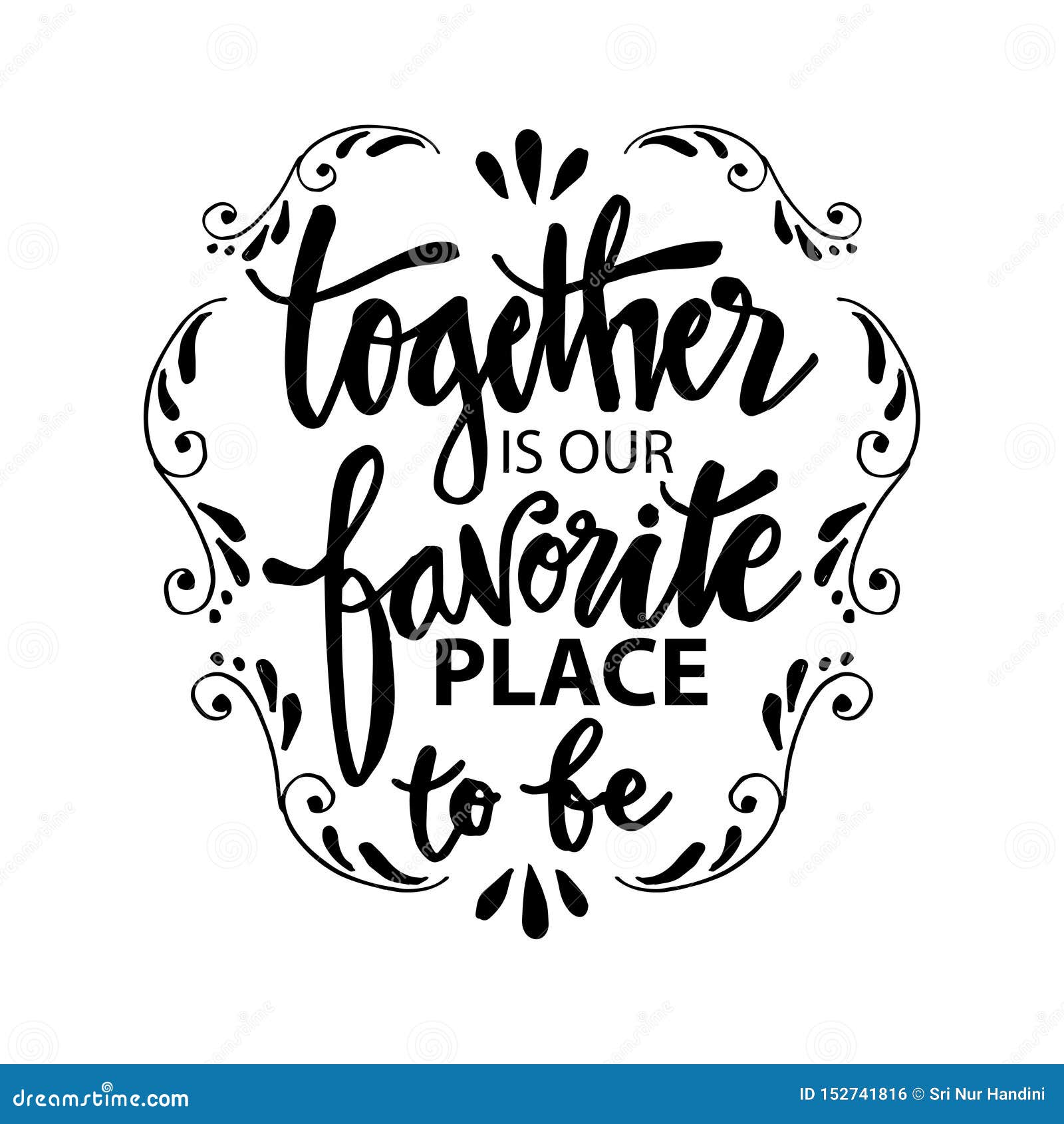 Together is Our Favorite Place To Be. Stock Vector - Illustration of ... Together is Our Favorite Place To Be. Stock Vector - Illustration of ...