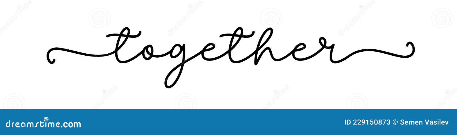 TOGETHER. Typography quote stock vector. Illustration of vector - 229150873
