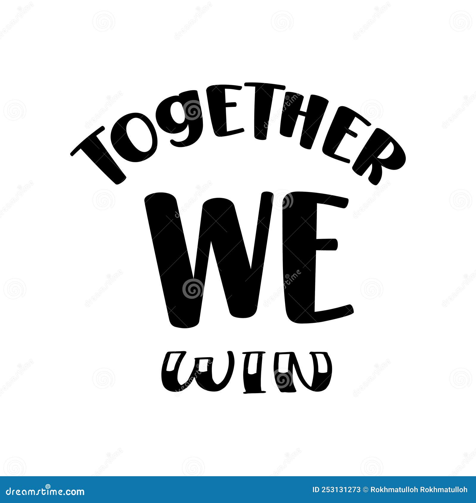 Together we Win Quote Design Stock Vector - Illustration of home ...