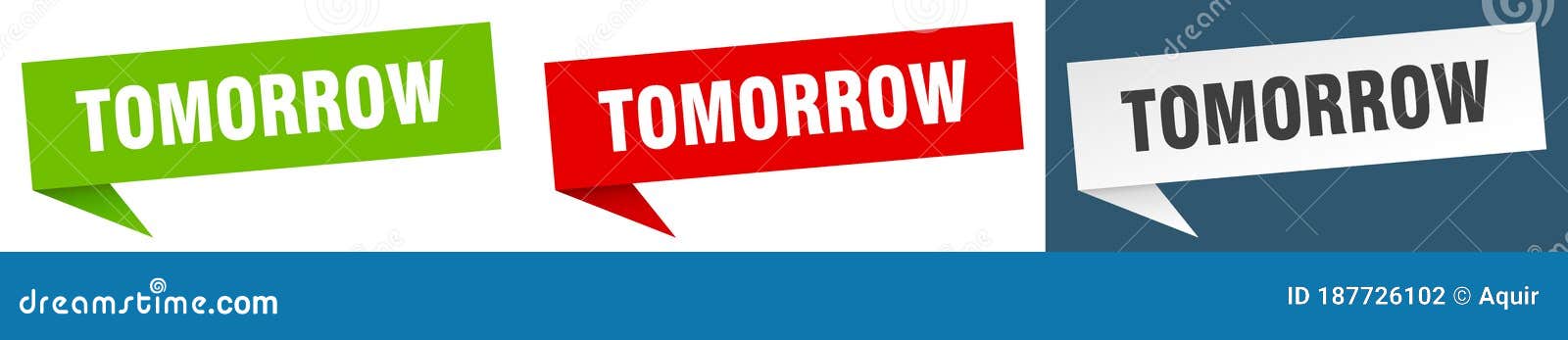 Tomorrow Banner. Tomorrow Speech Bubble Label Set Stock Vector ...