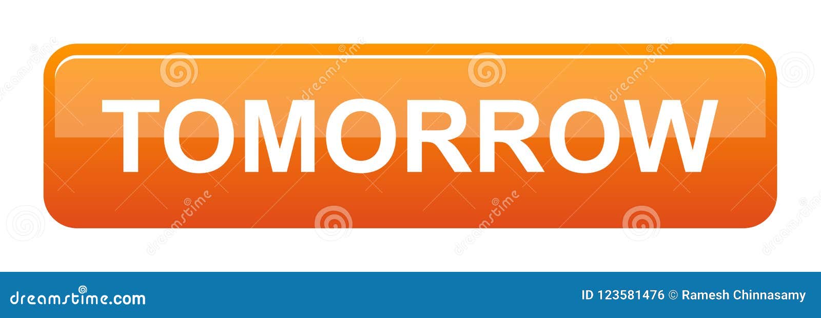 Tomorrow button stock vector. Illustration of logos - 123581476