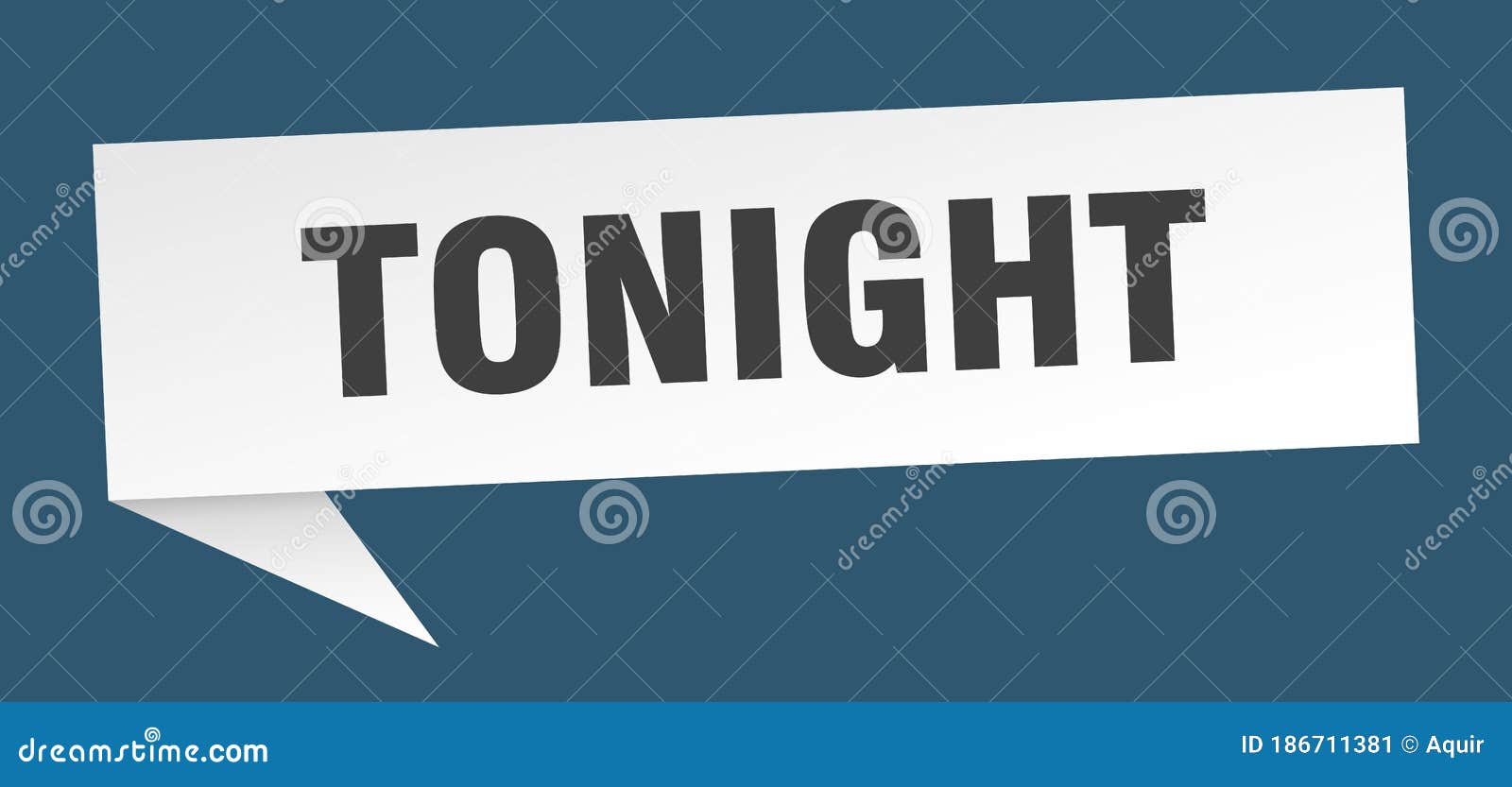 Tonight Banner. Tonight Speech Bubble Stock Vector - Illustration of ...