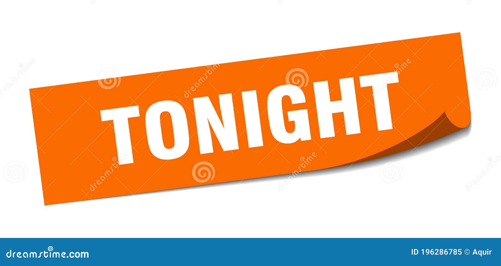 Tonight Sticker. Square Isolated Label Sign. Peeler Stock Vector ...