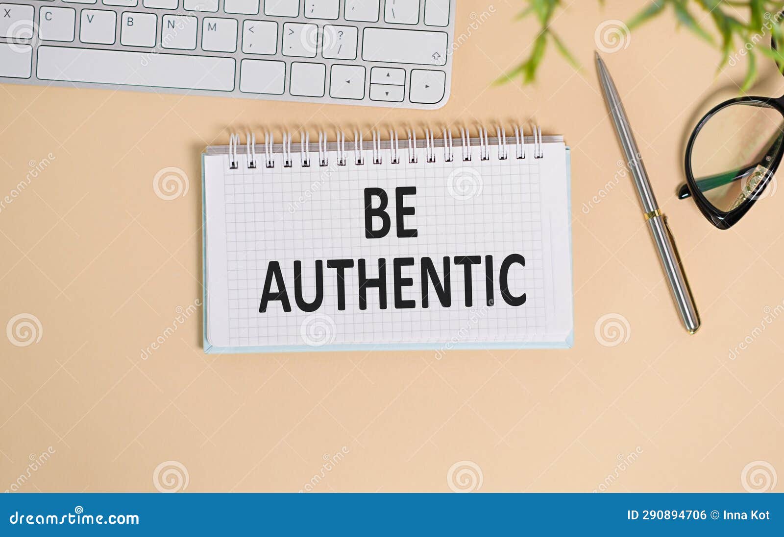 Top View of Be Authentic Text on Notepad on Top of Keyboard. Concept of ...