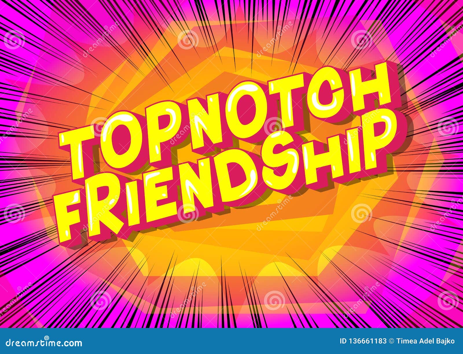 Topnotch Friendship - Comic Book Style Phrase. Stock Vector ...