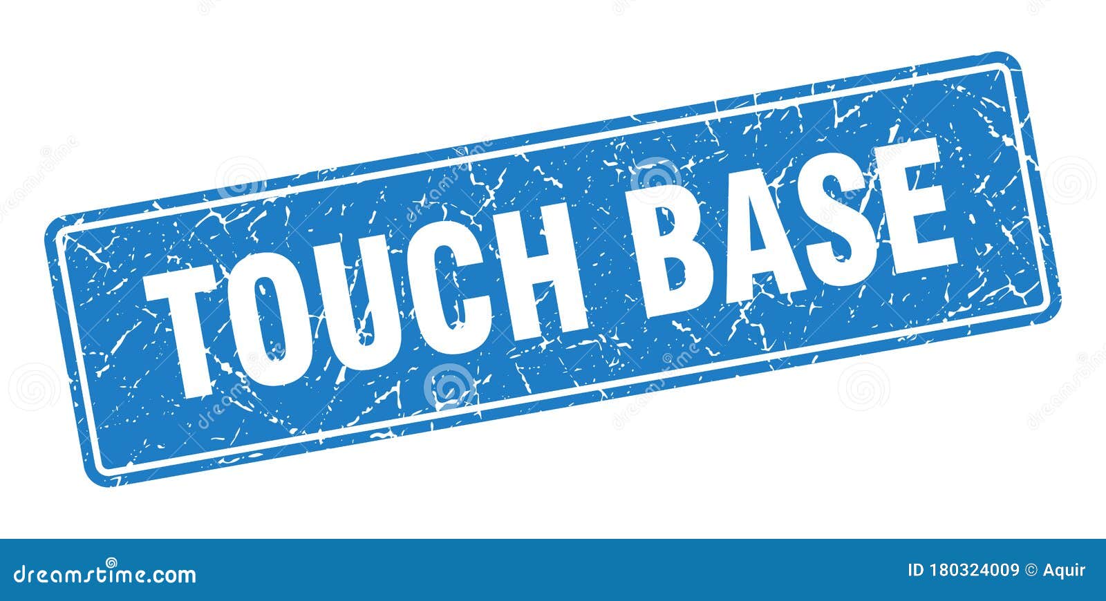 Touch Base Sign. Touch Base Grunge Stamp Stock Vector - Illustration of ...