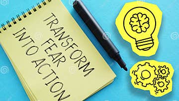 Transform Fear into Action is Shown Using the Text Stock Photo - Image ...