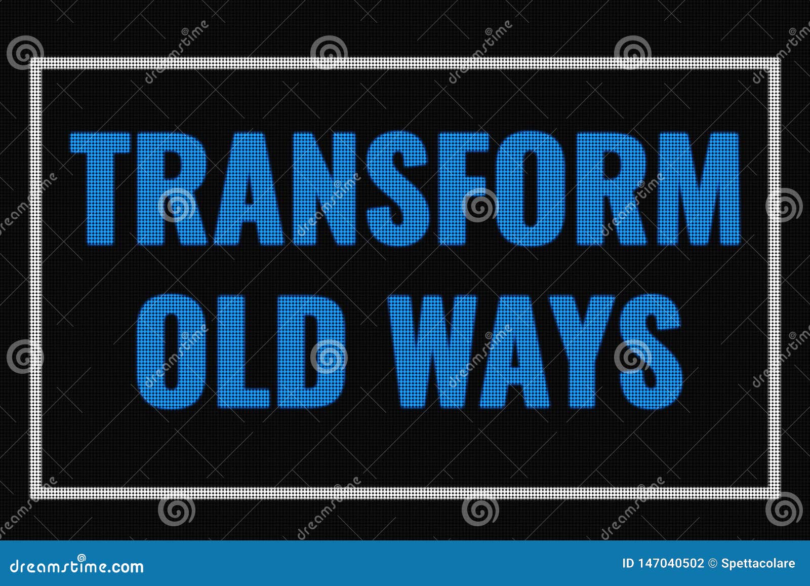 Transform Old Ways Text on Dark Screen Stock Illustration ...