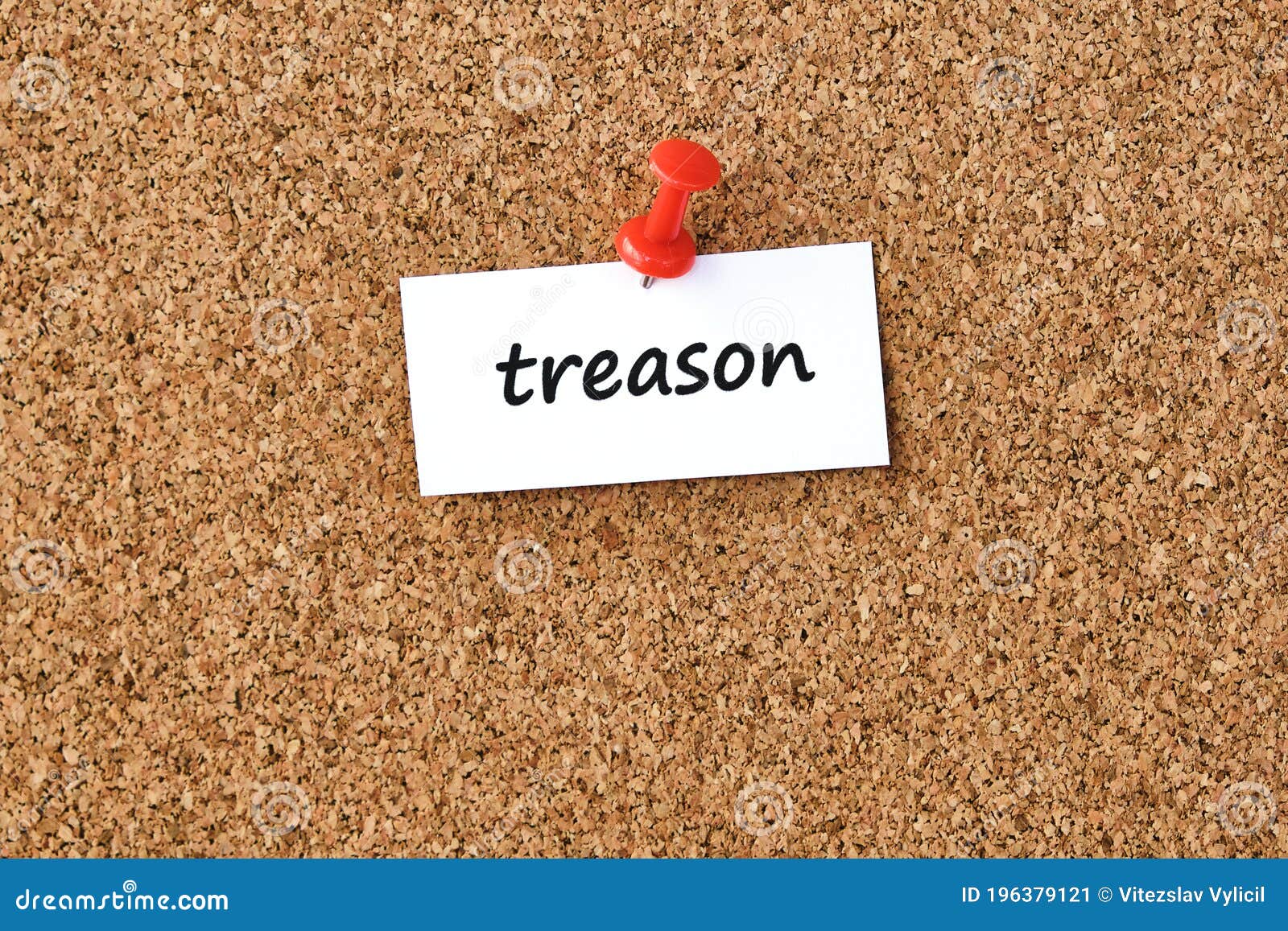 Treason. Word Written on a Piece of Paper, Cork Board Background Stock ...
