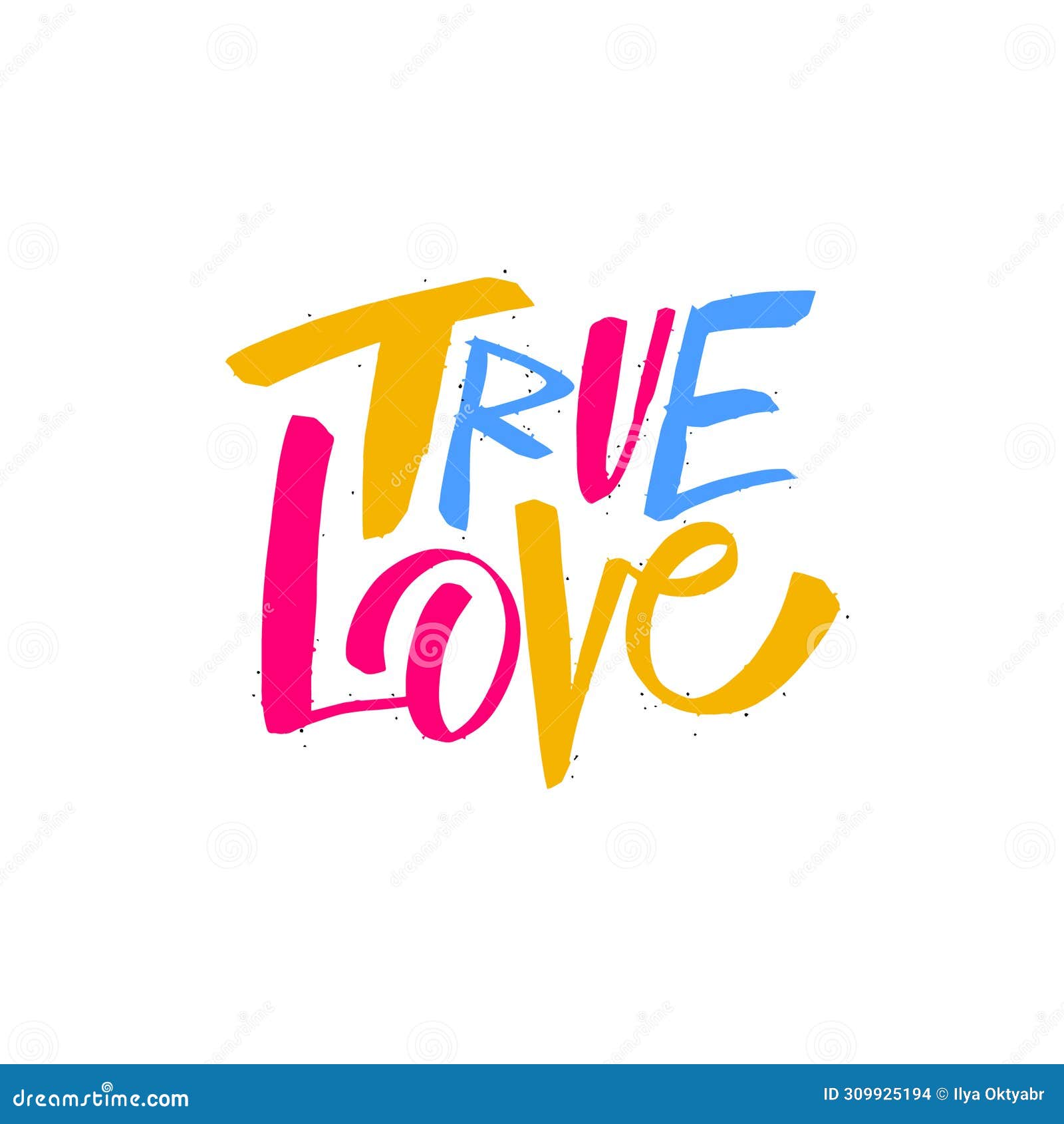 True Love Colorful Lettering Phrase Sign. Modern Typography Expression ...