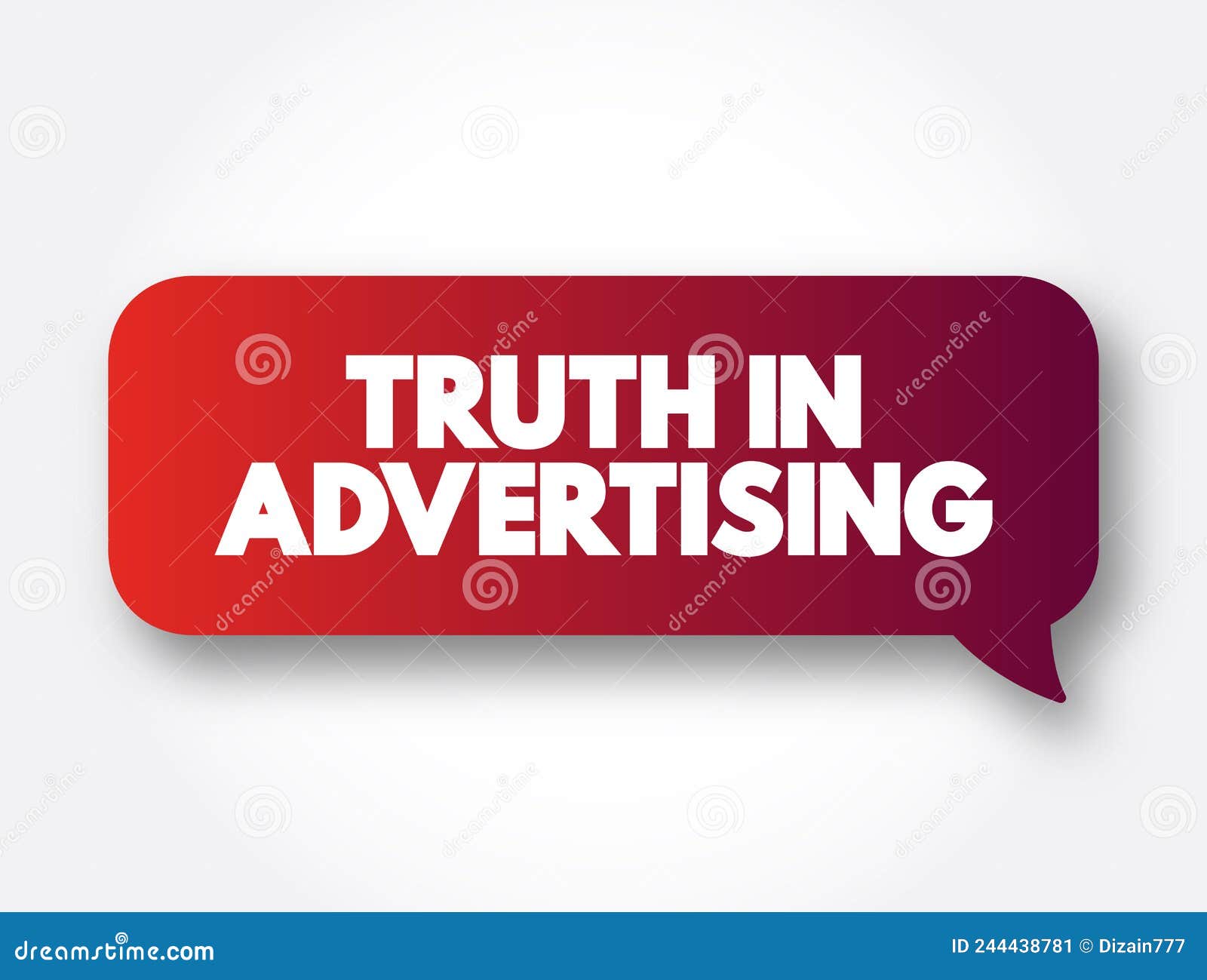 Truth in Advertising Text Message Bubble, Concept Background Stock ...