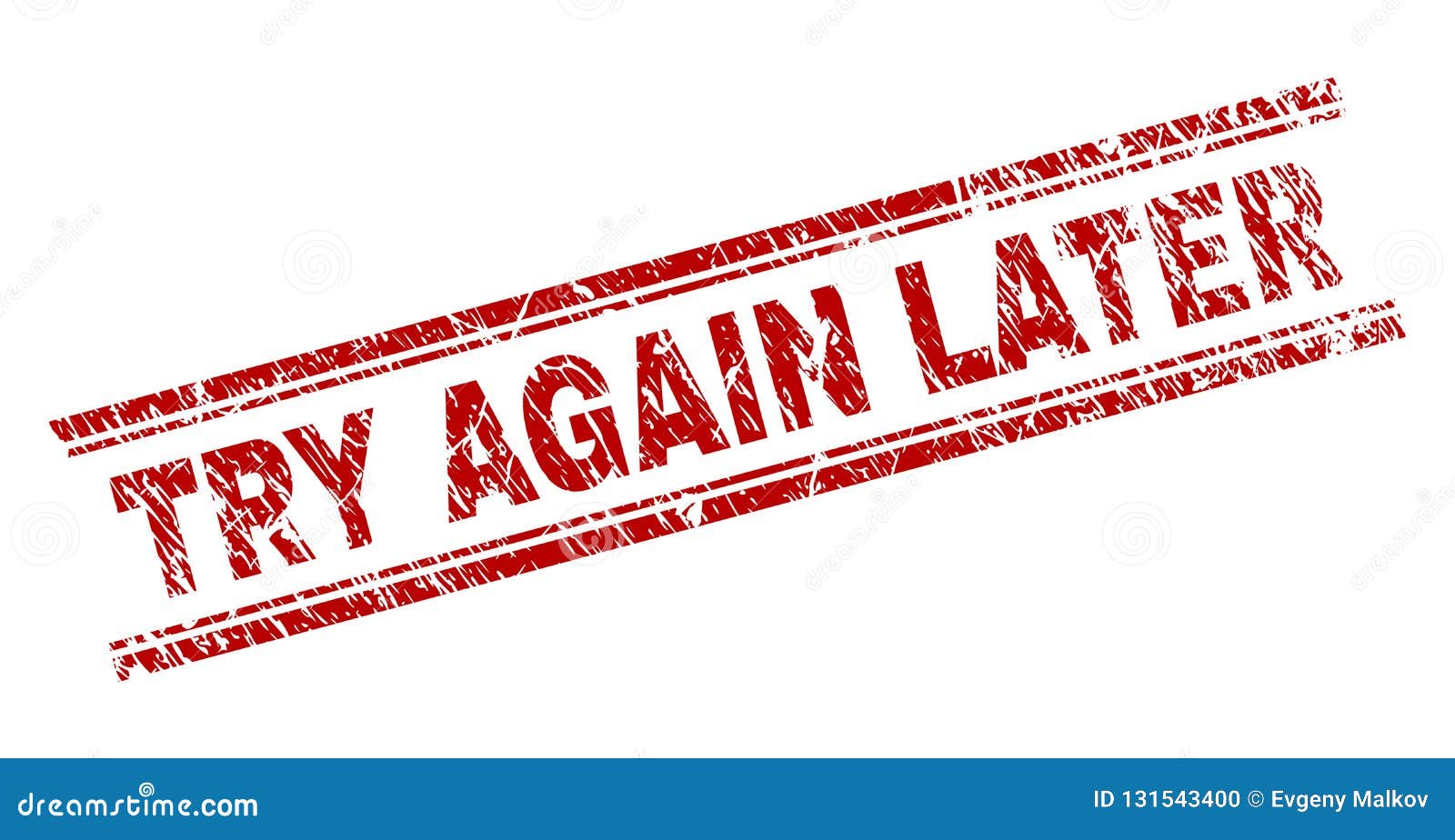 Grunge Textured TRY AGAIN LATER Stamp Seal Stock Vector - Illustration ...