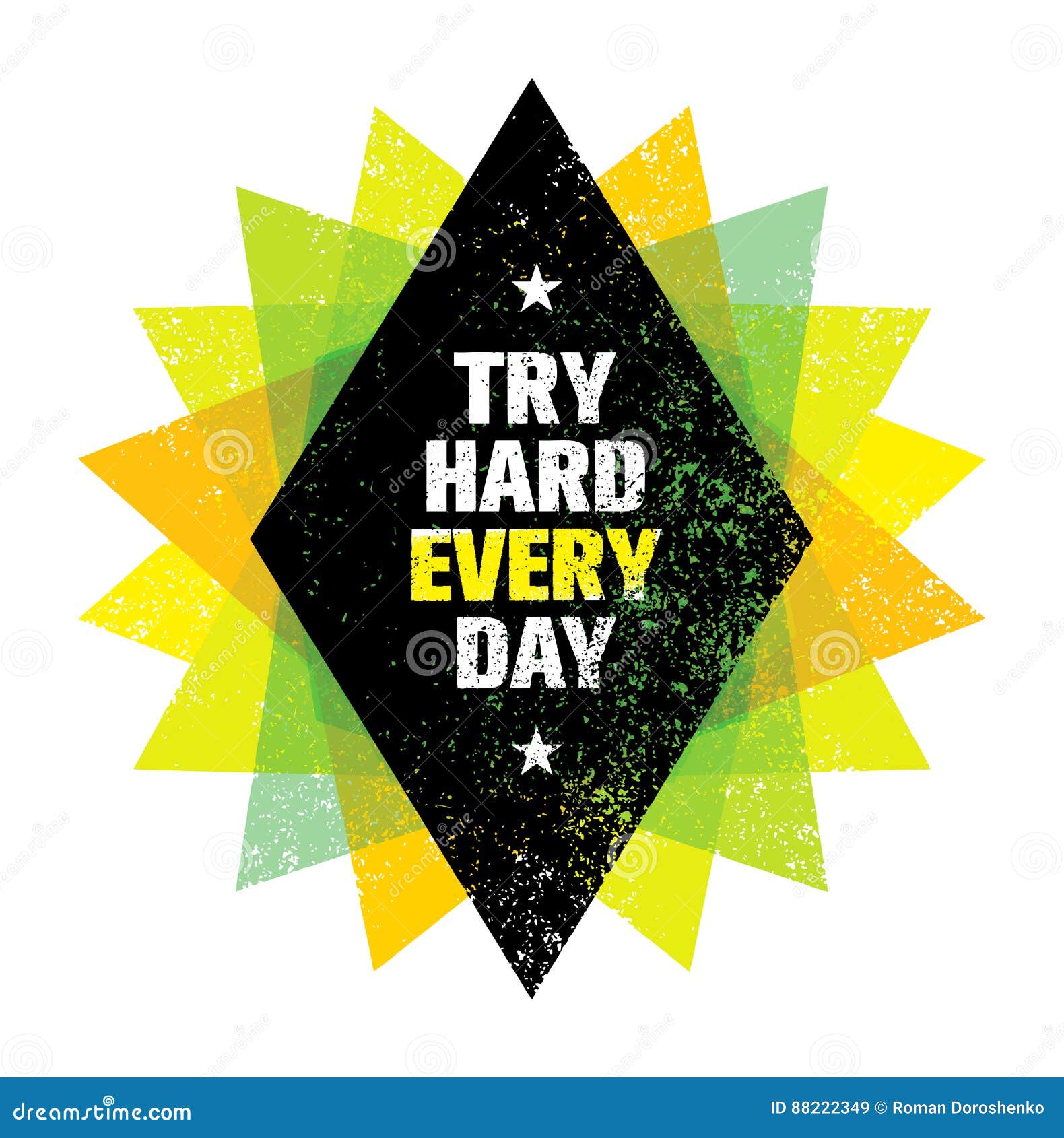 Try Hard Every Day Motivation Quote. Creative Vector Typography Poster ...