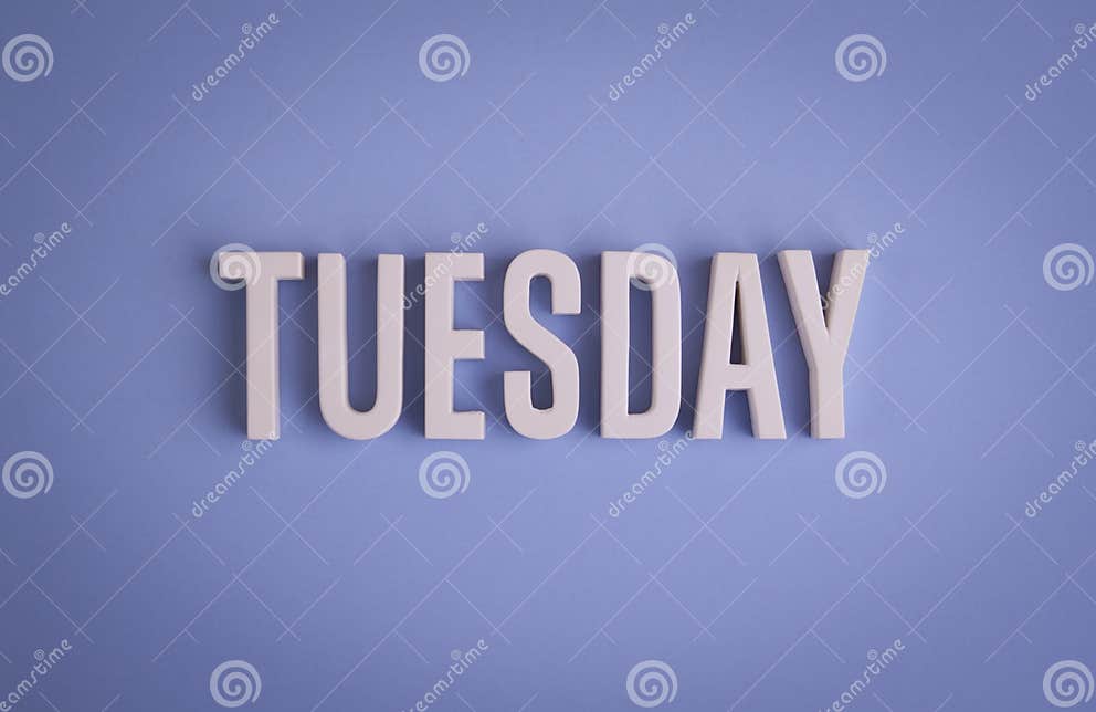 Tuesday Sign Lettering on Blue Stock Image - Image of sign, week: 209310779