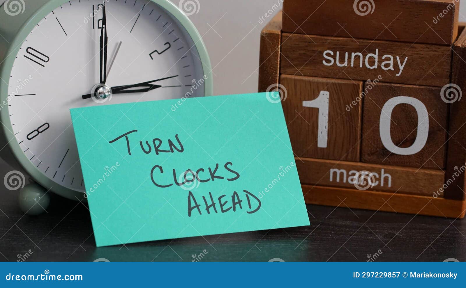 Turn Clocks Ahead Reminder stock image. Image of clocks - 297229857