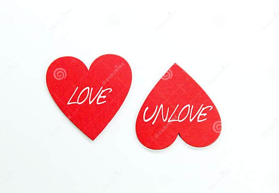 Two Heart Forms with the Words Love and Unlove Stock Photo - Image of ...