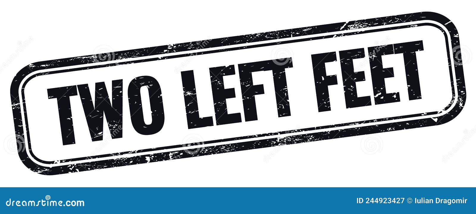 TWO LEFT FEET Text on Black Grungy Vintage Stamp Stock Illustration ...