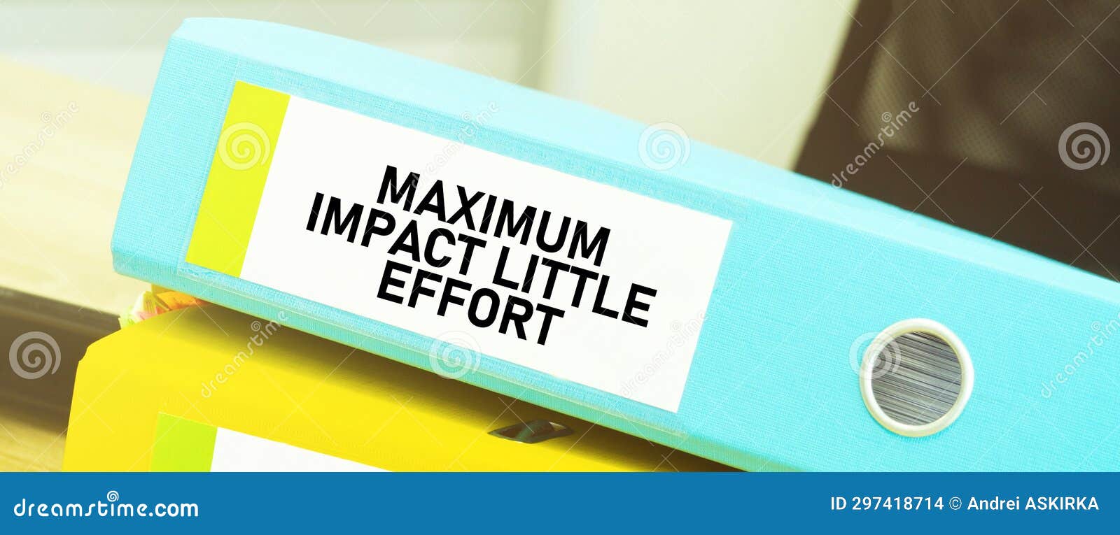 Two Office Folders with Text MAXIMUM IMPACT LITTLE EFFORT Stock Photo ...