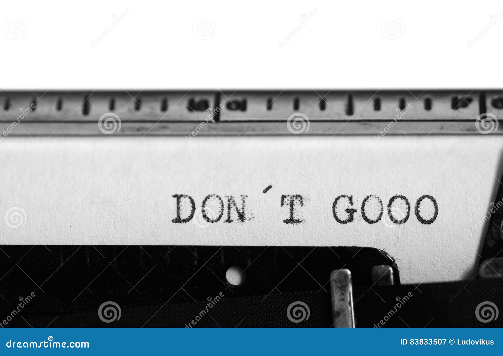 Typewriter. Typing Text: DonÂ´t Gooo Stock Image - Image of gooo ...