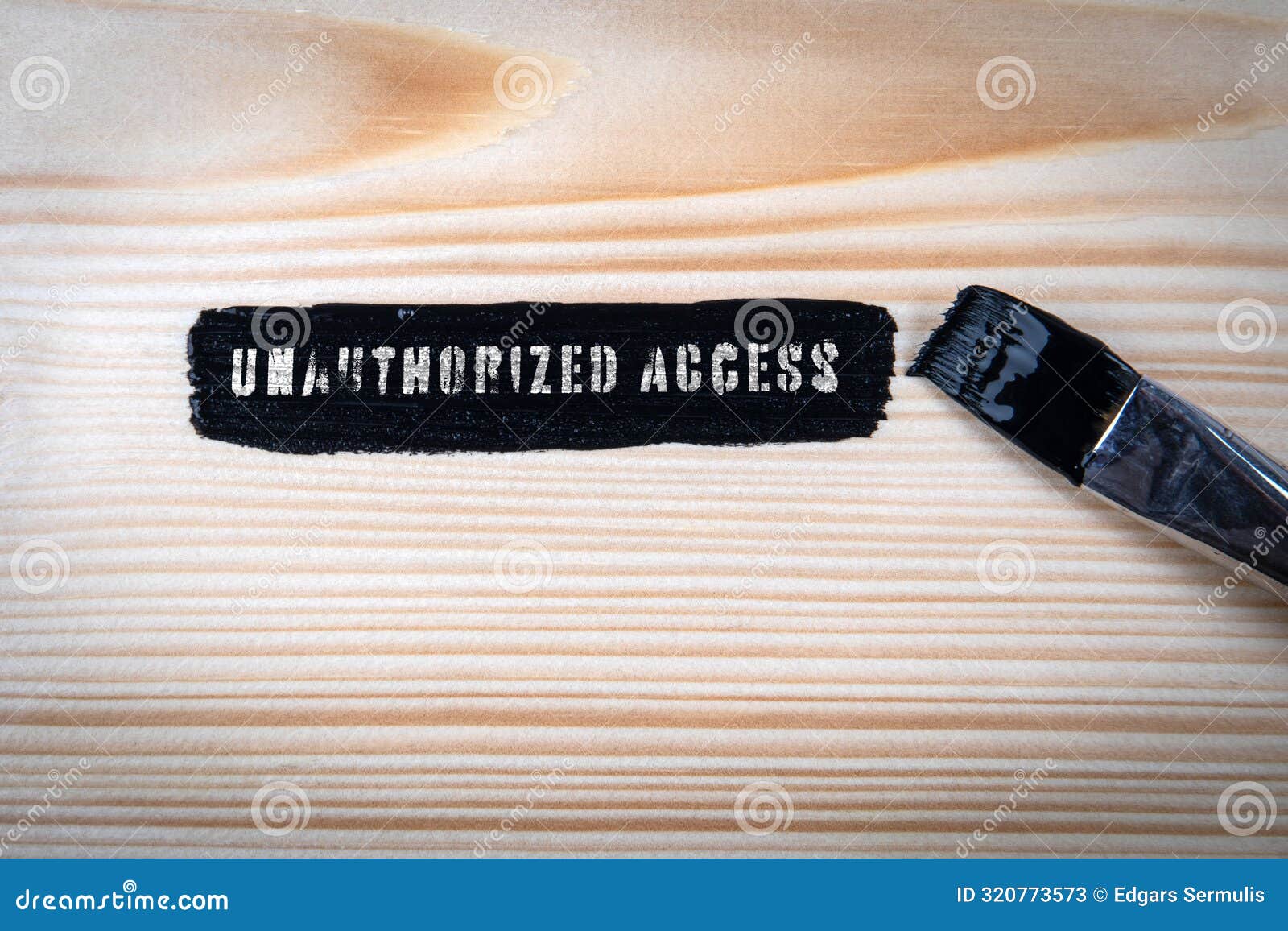 Unauthorized Access. Black Paint and Paint Brush on Wood Texture ...