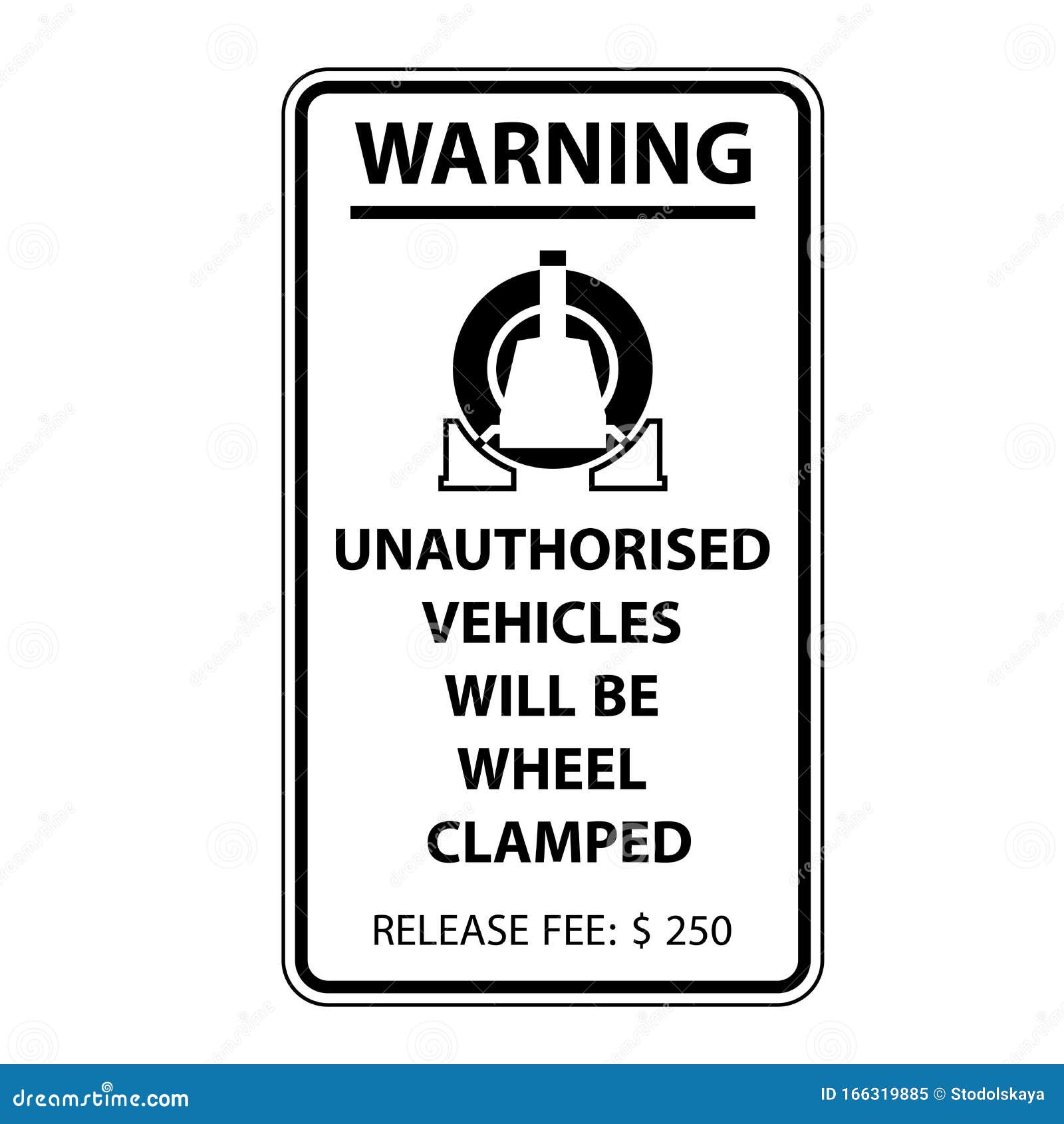 Unauthorized Parking Sign, Wheel Clamping Notice - Car Wheel Clamp ...