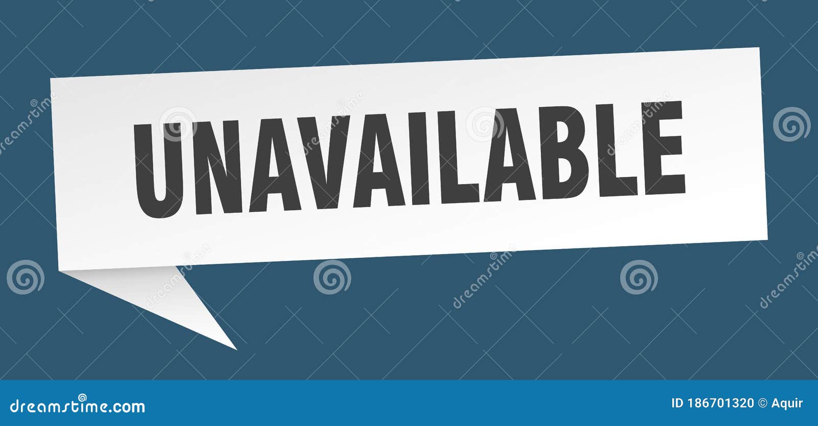 Unavailable Banner. Unavailable Speech Bubble Stock Vector ...