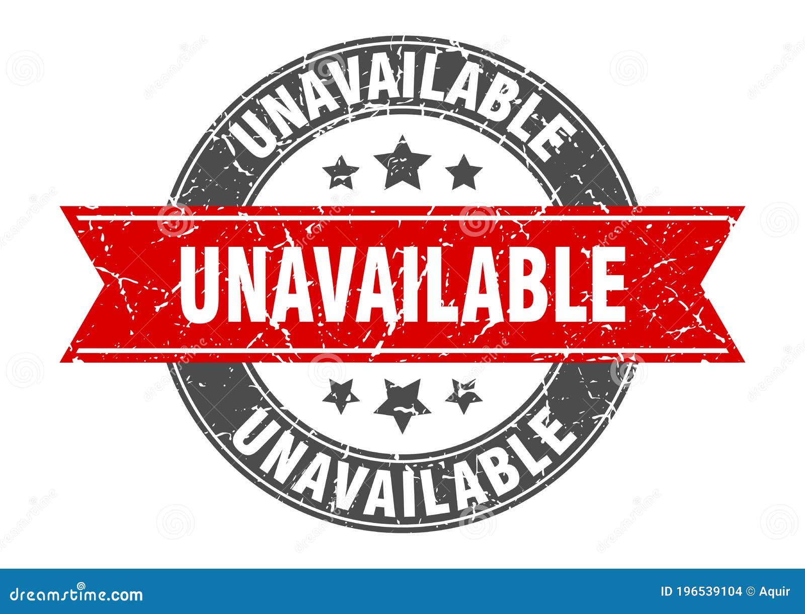 Unavailable Round Stamp with Ribbon. Label Sign Stock Vector ...