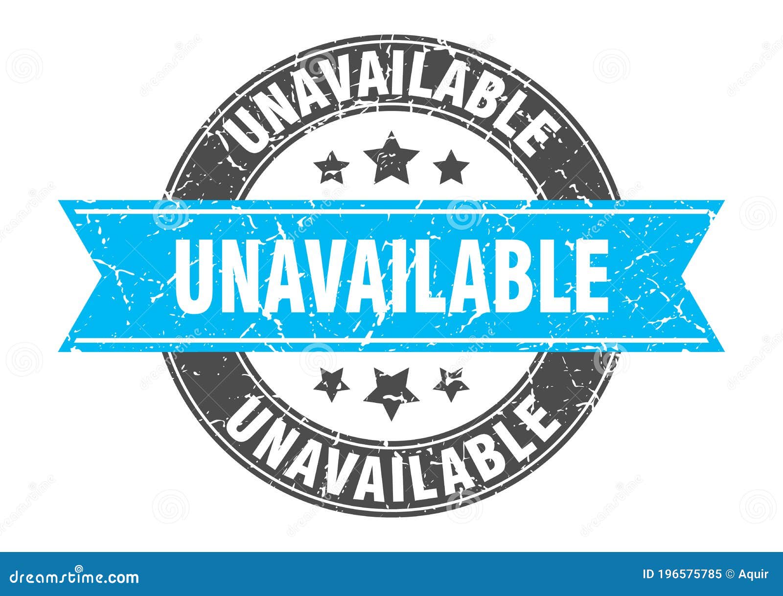 Unavailable Round Stamp with Ribbon. Label Sign Stock Vector ...