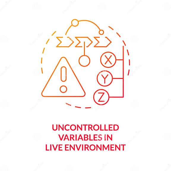 Uncontrolled Variables in Live Environment Red Gradient Concept Icon ...