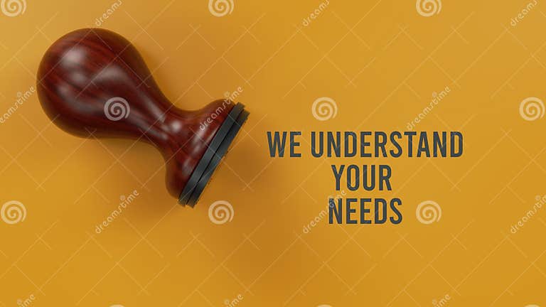 We Understand Your Needs Concept and 3d Render. Stock Illustration ...