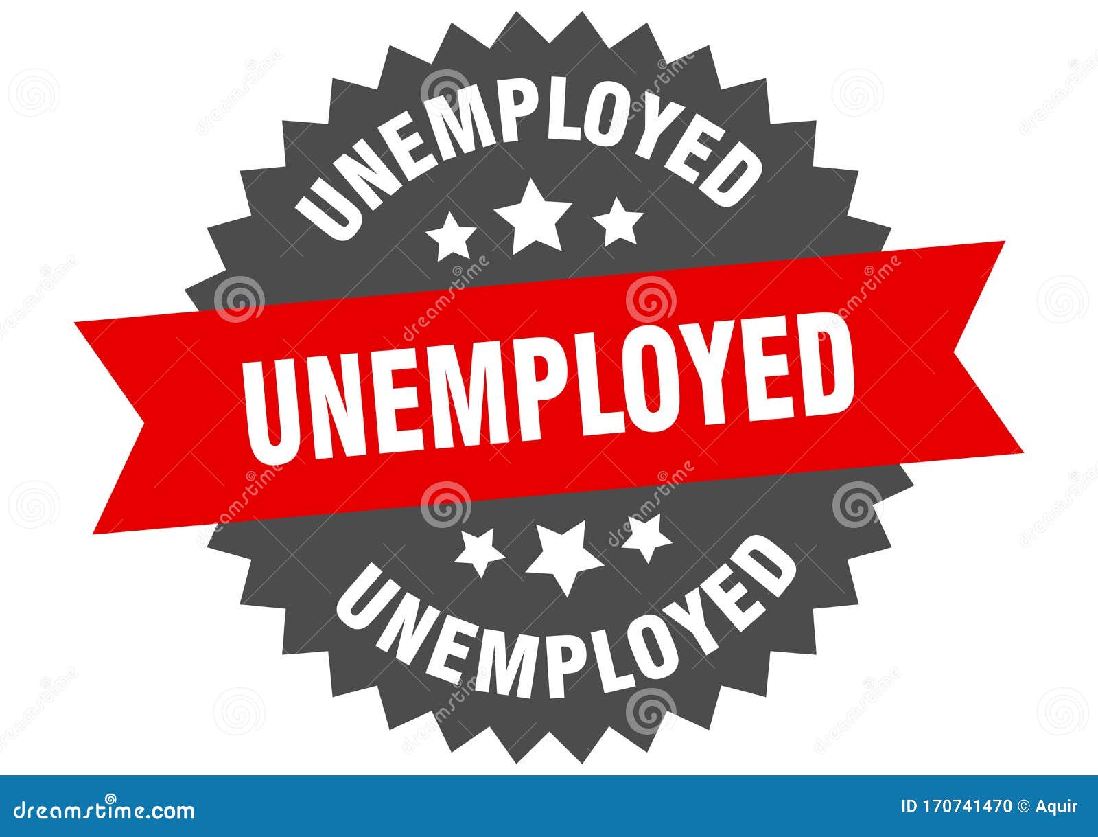 Unemployed Sign. Unemployed Circular Band Label. Unemployed Sticker ...