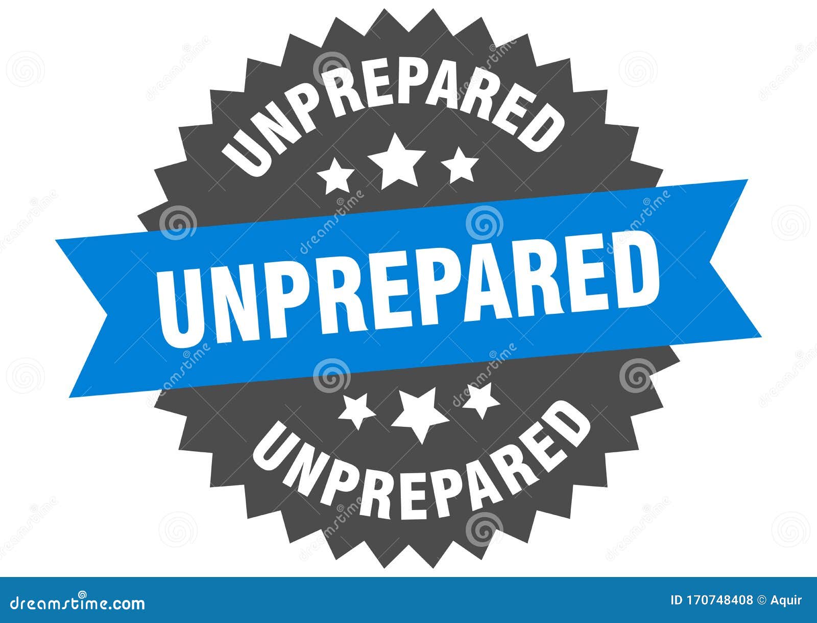 Unprepared Sign. Unprepared Circular Band Label. Unprepared Sticker ...