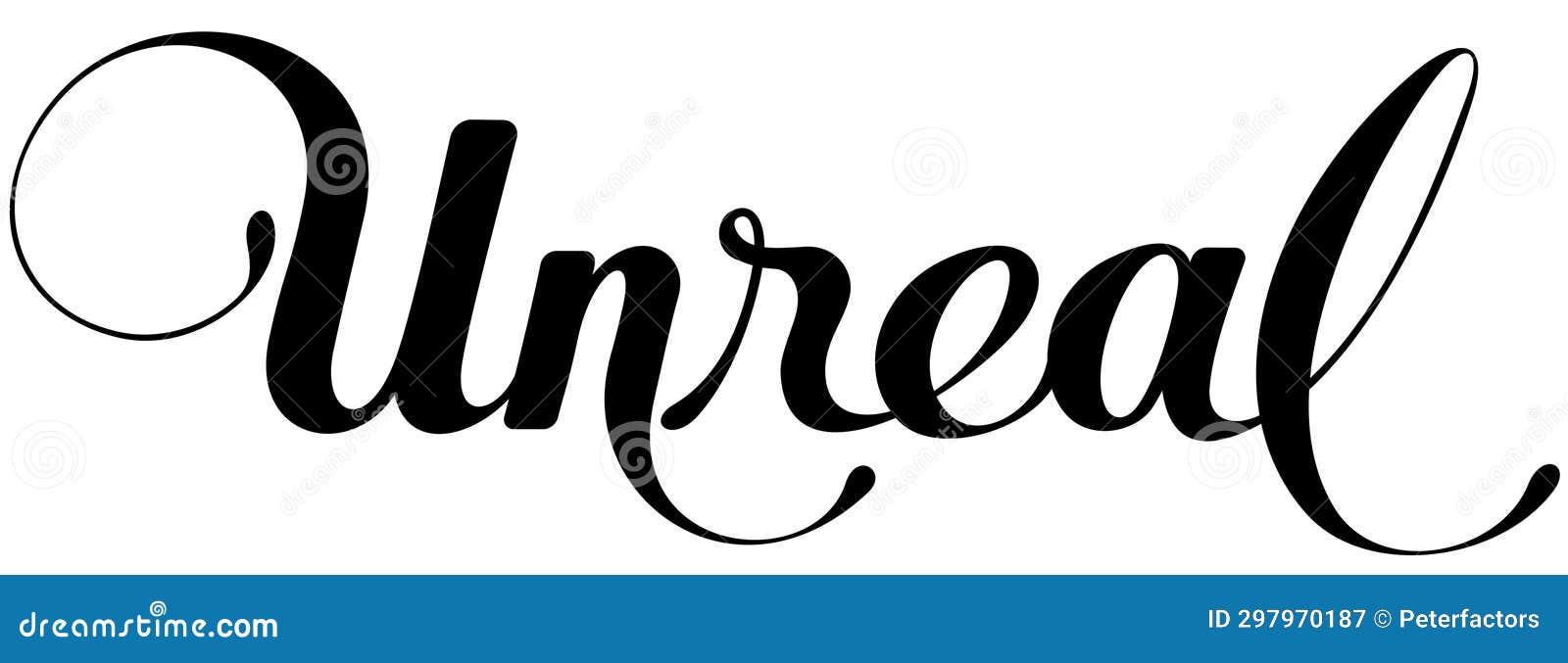 Unreal - Custom Calligraphy Text Stock Illustration - Illustration of ...
