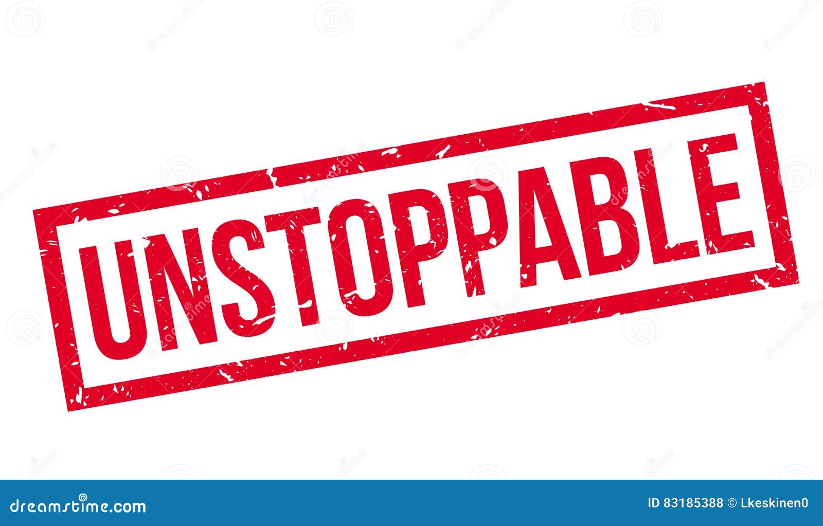 Unstoppable rubber stamp stock illustration. Illustration of positivity ...