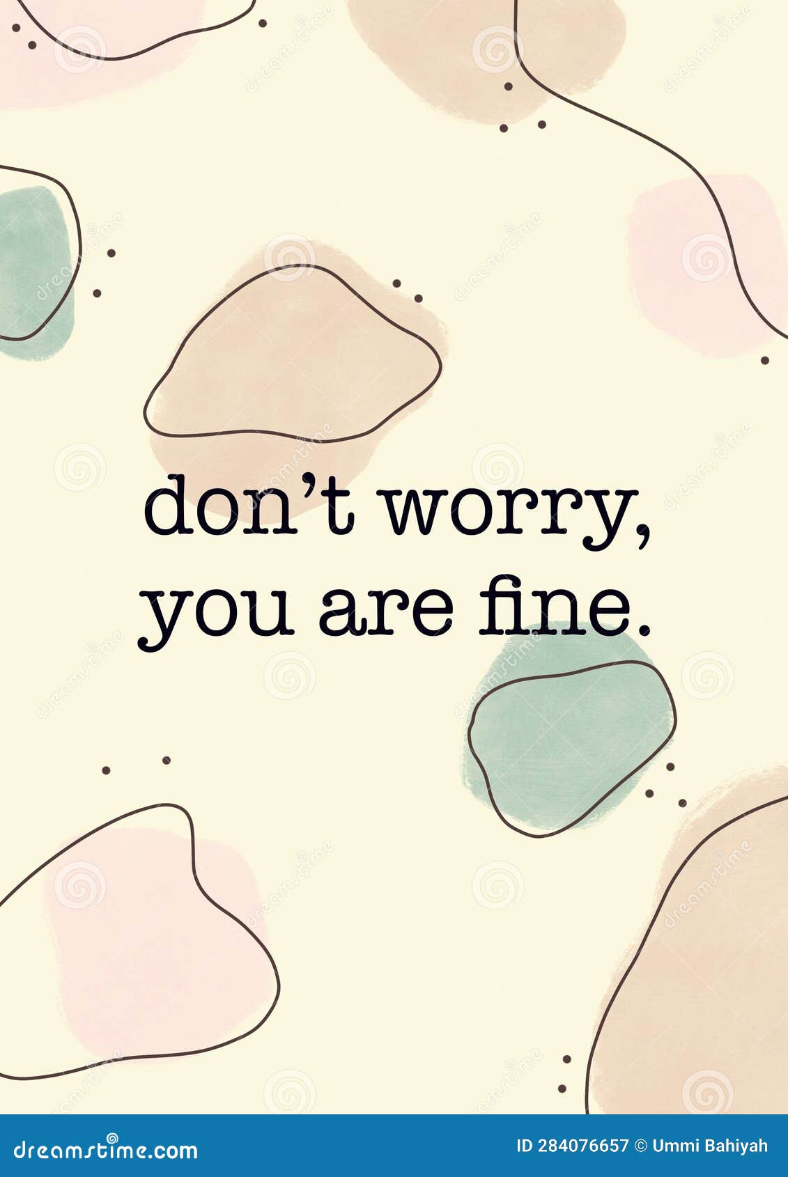 An Amazing Words, "Don T Worry, You are Fine". Motivational Quotes ...