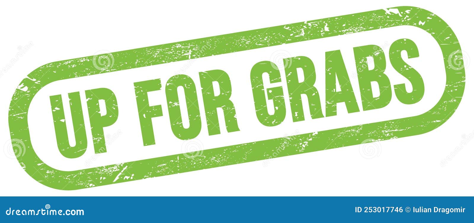 UP FOR GRABS, Text Written On Green Stamp Sign Stock Photography ... UP FOR GRABS, Text Written On Green Stamp Sign Stock Photography ...