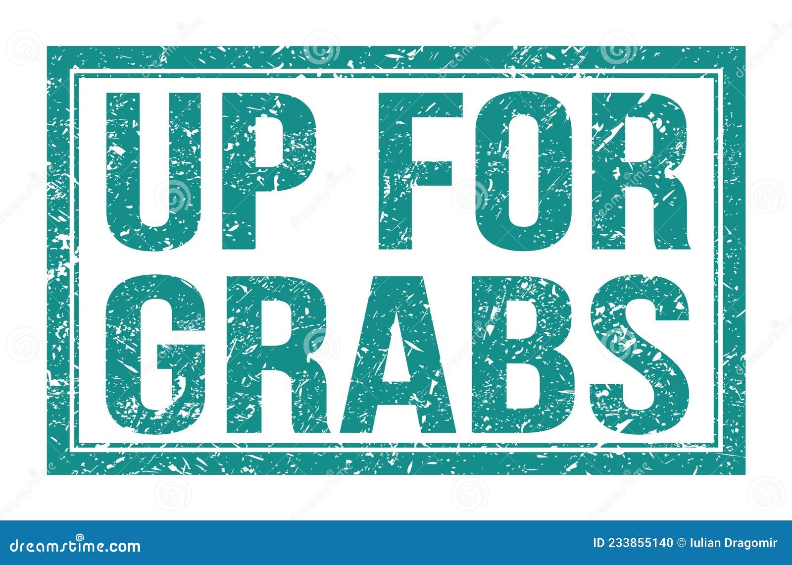 UP FOR GRABS, Words On Blue Rectangle Stamp Sign Royalty-Free Stock ...
