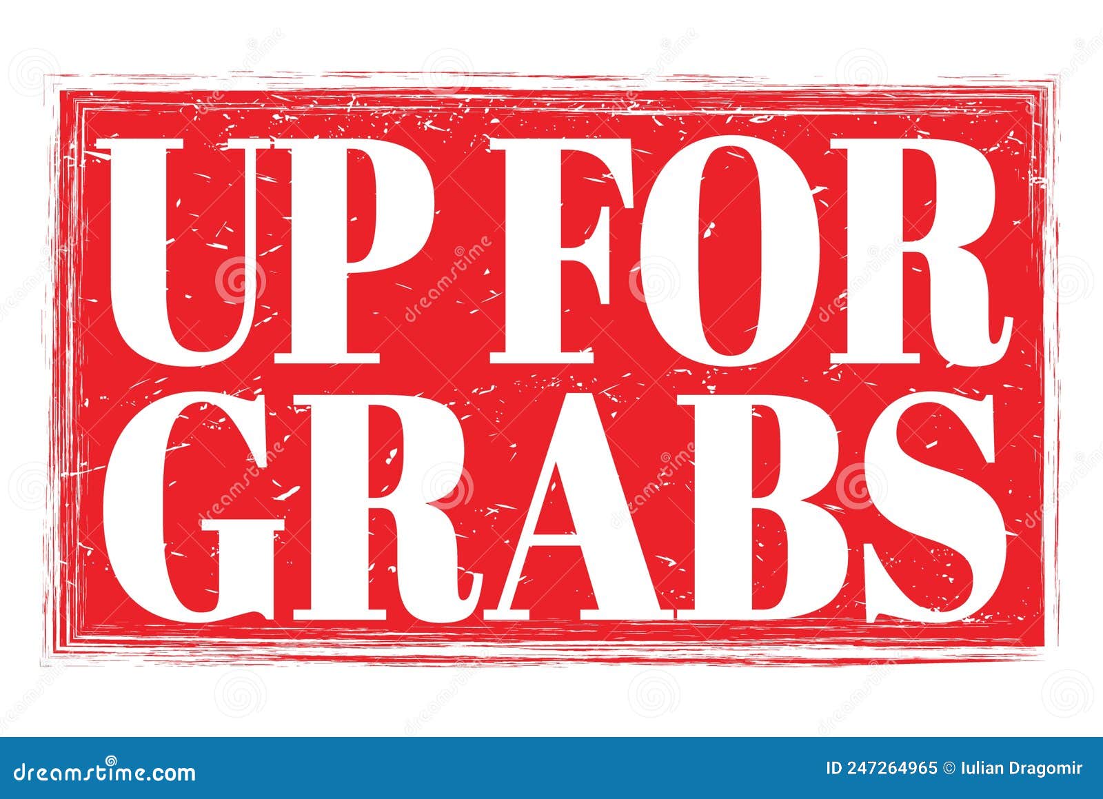 UP FOR GRABS, Words On Red Grungy Stamp Sign Royalty-Free Stock Photo ...