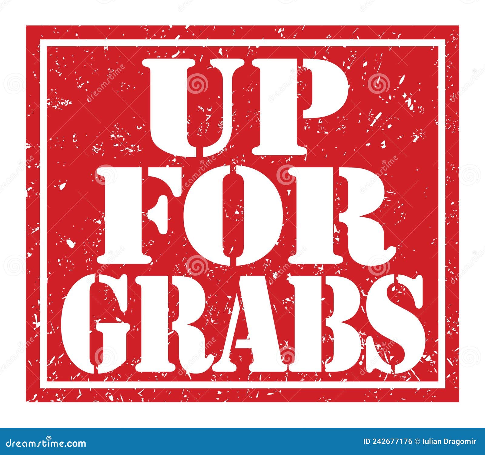 UP for GRABS, Text Written on Red Stamp Sign Stock Illustration ... UP for GRABS, Text Written on Red Stamp Sign Stock Illustration ...