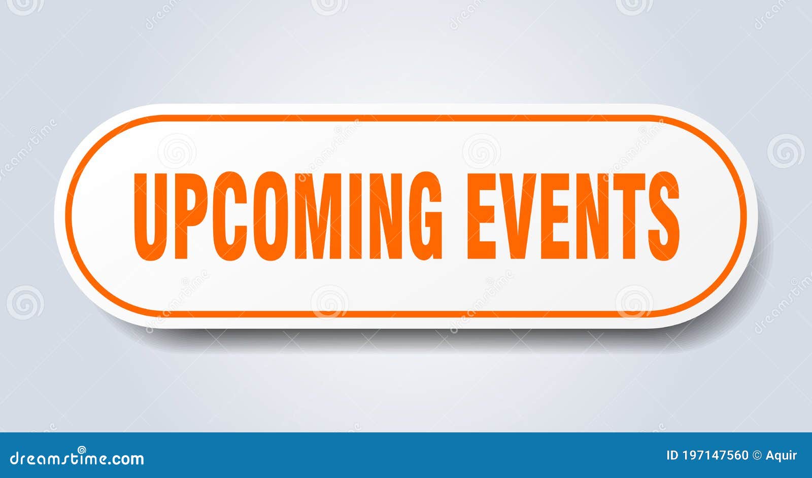 Upcoming Events Sign. Rounded Isolated Button. White Sticker Stock ...