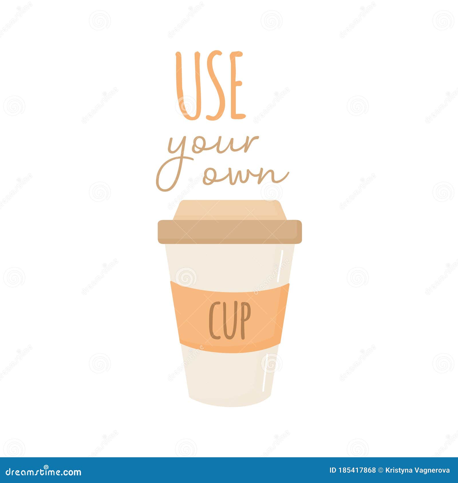 Use Your Own Cup Vector Illustration Graphic Icon Stock Vector ...