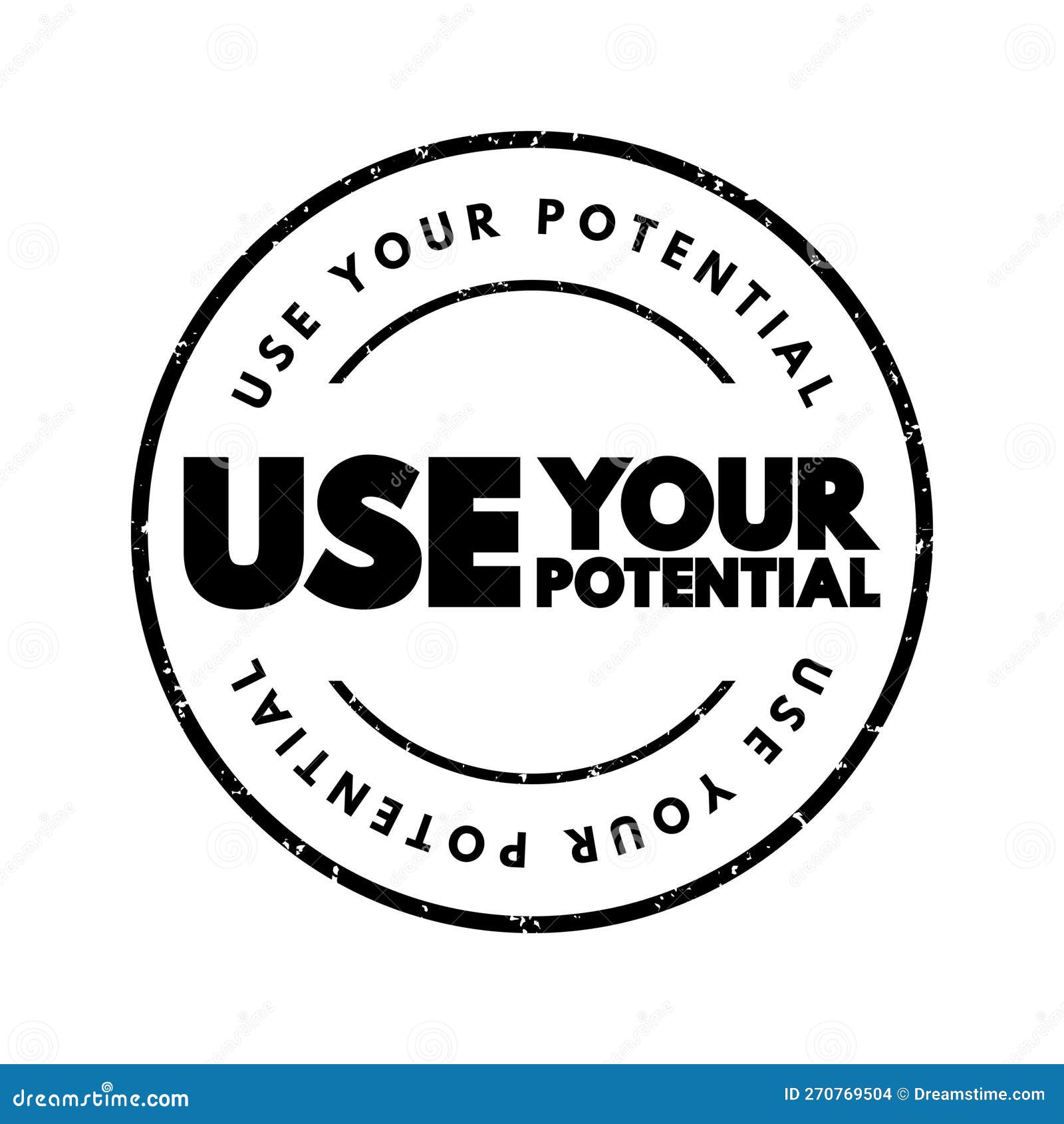 Use Your Potential Text Stamp, Concept Background Stock Photo - Image ...