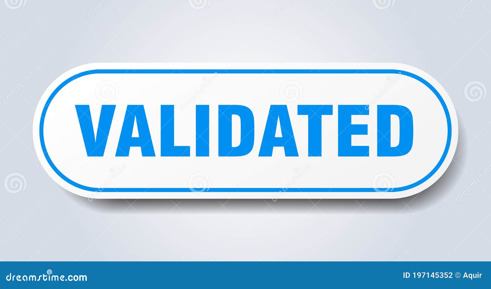 Validated Sign. Rounded Isolated Button. White Sticker Stock Vector ...