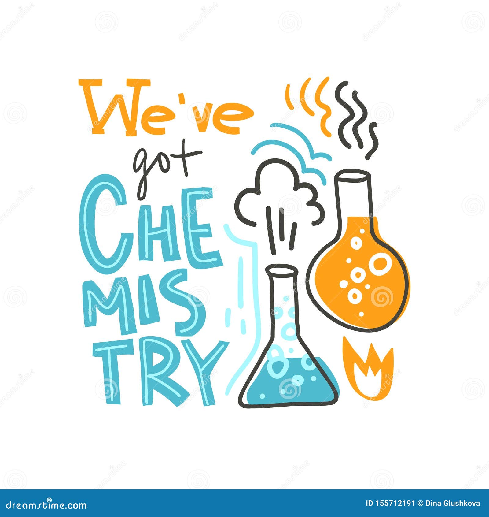 We`ve Got Chemistry. Lettering Composition with Test Tubes. Vector ...