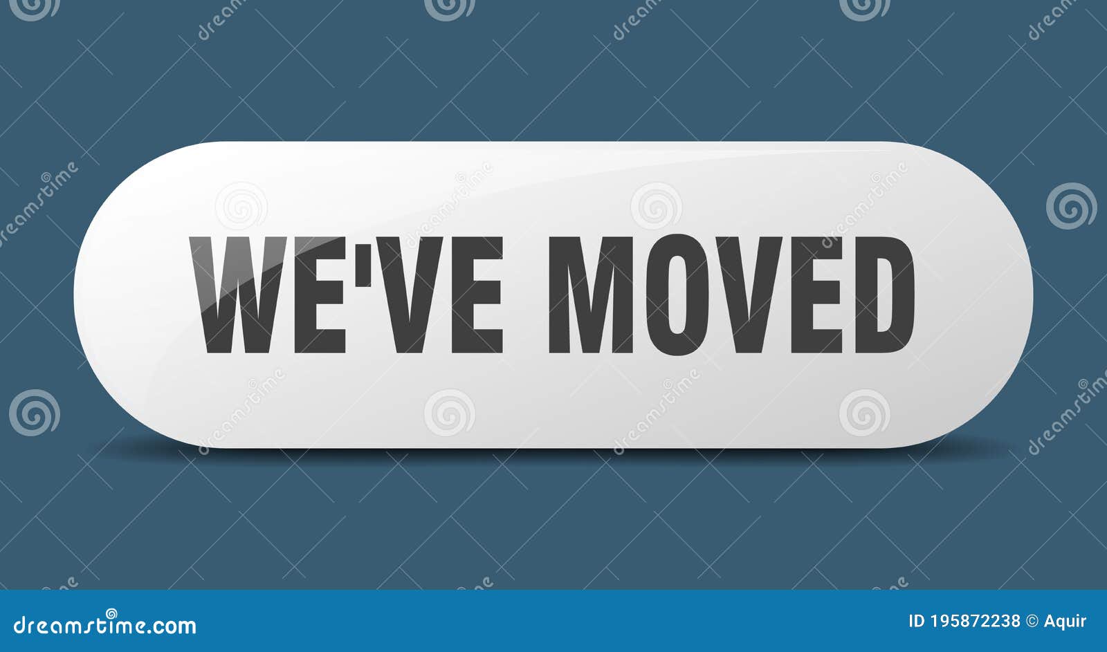 We Ve Moved Button. Sticker. Banner. Rounded Glass Sign Stock Vector ... We Ve Moved Button. Sticker. Banner. Rounded Glass Sign Stock Vector ...